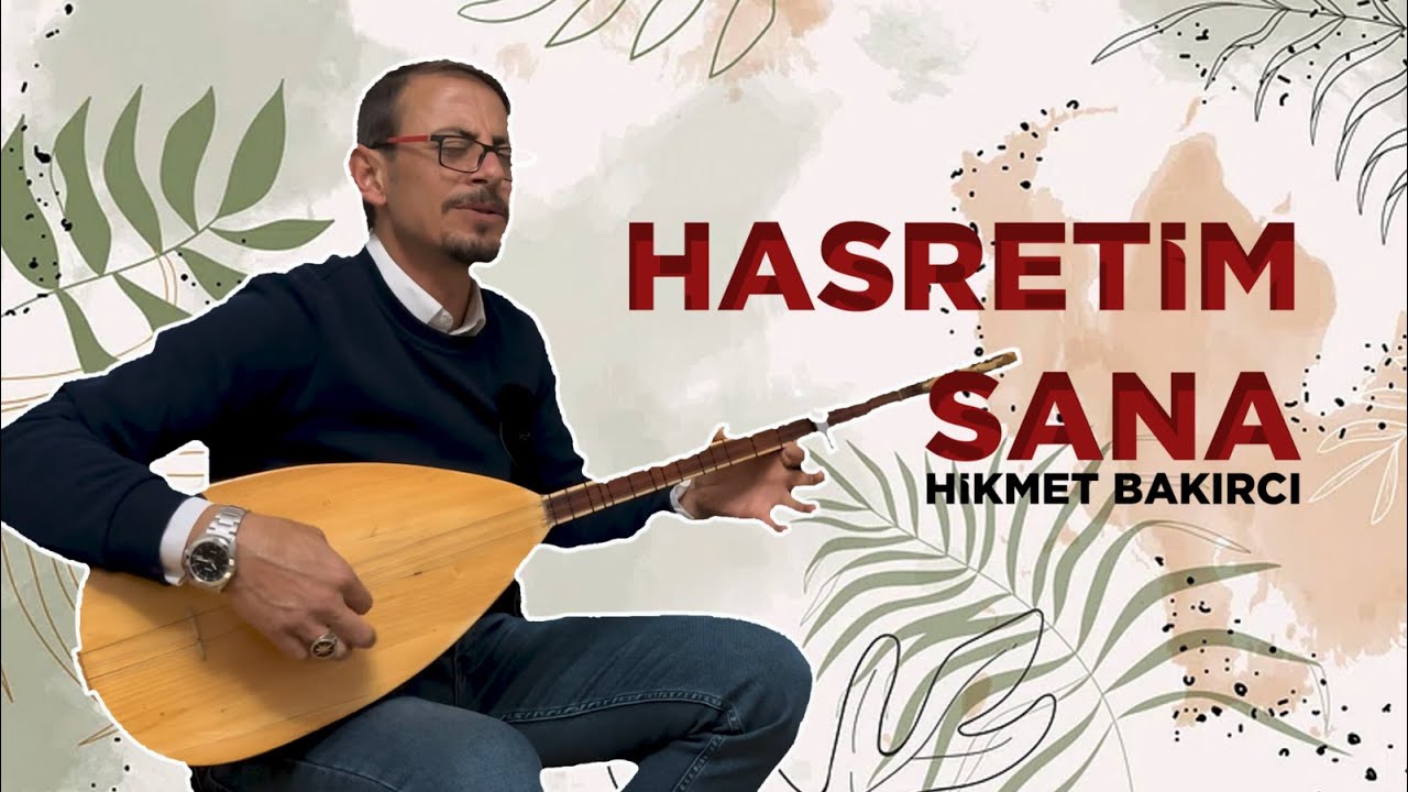 Hasretim Sana #türkü #türküler #türkülerimiz #saz #müzik #music #musica ...