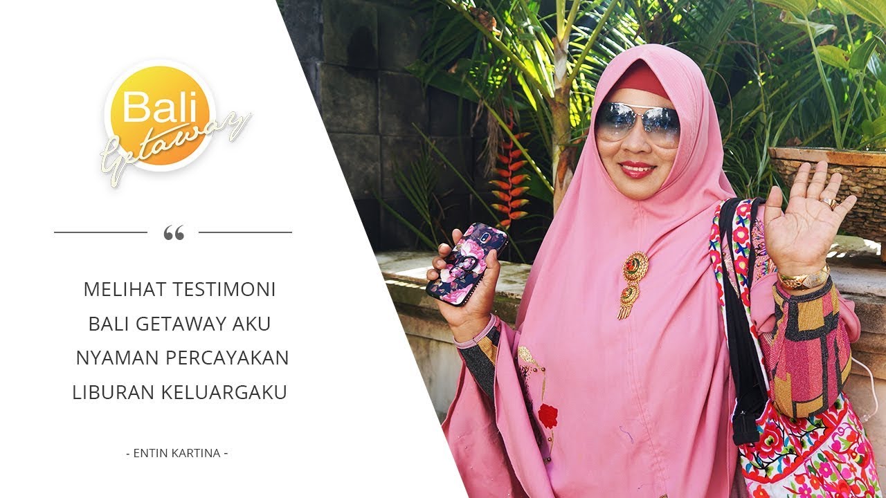 Aku sudah buktikan sendiri ternyata Bali Getaway bagus | Entin Kartini ...