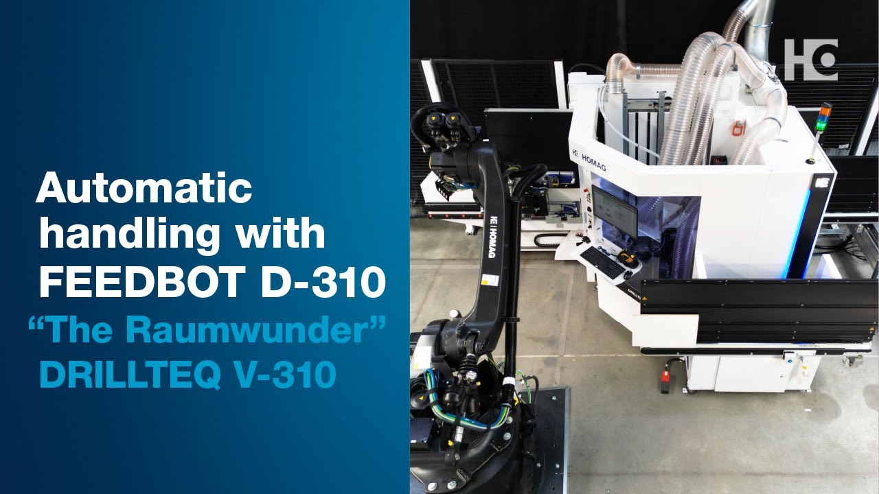 HOMAG DRILLTEQ V-310 | Automatic material handling with FEEDBOT D-310 ...