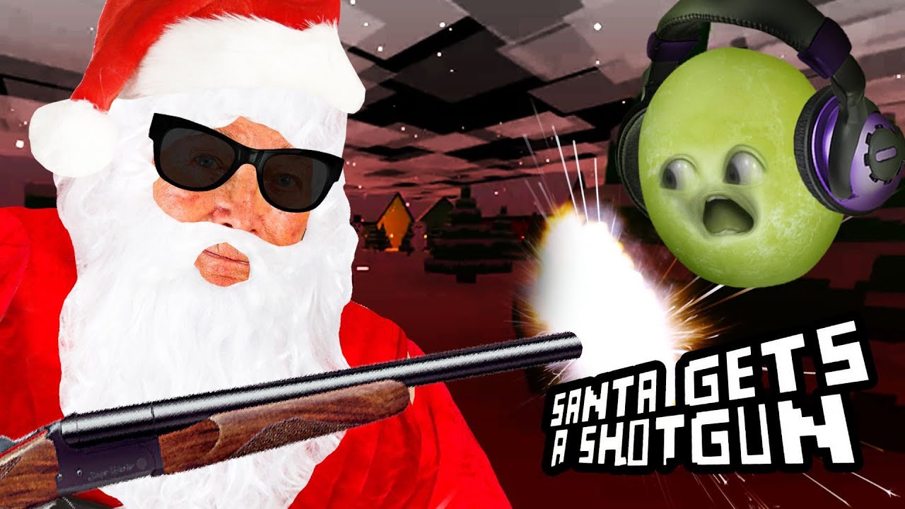SANTA IS COMING TO TOWN!! | Santa Gets a Shotgun - YouTube