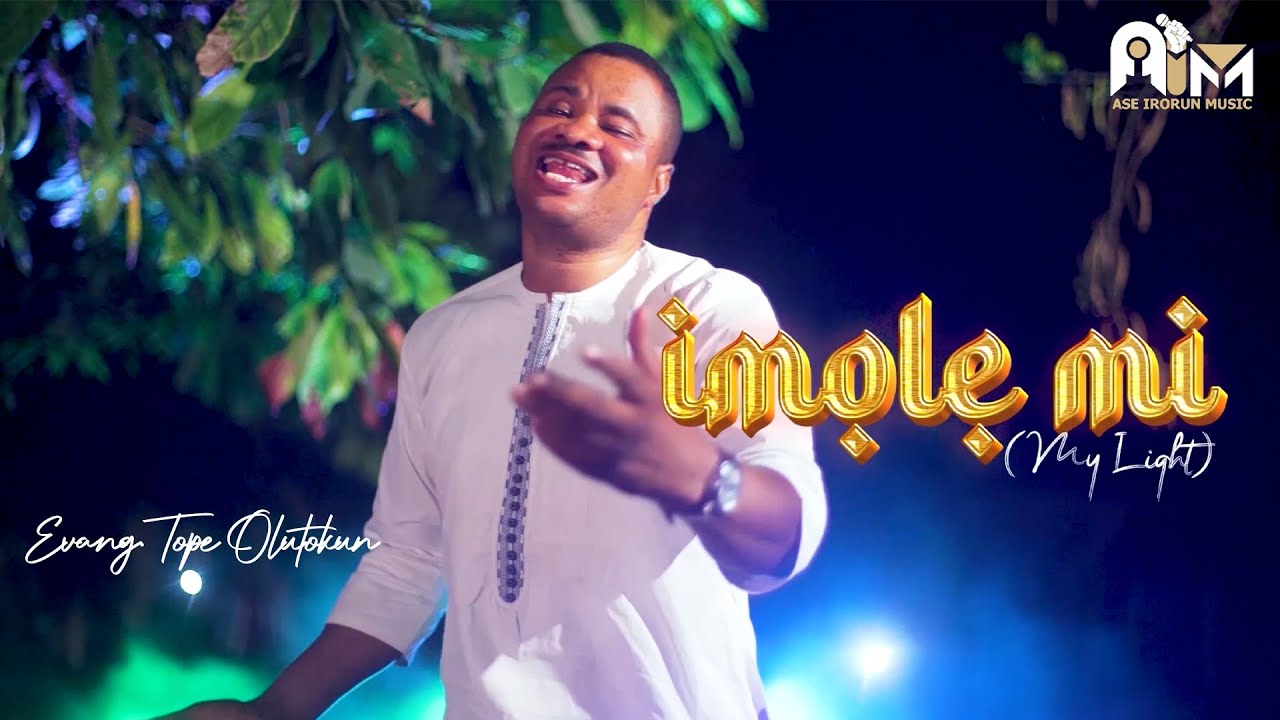 Tope Olutokun - Imole Mi (My Light) - YouTube