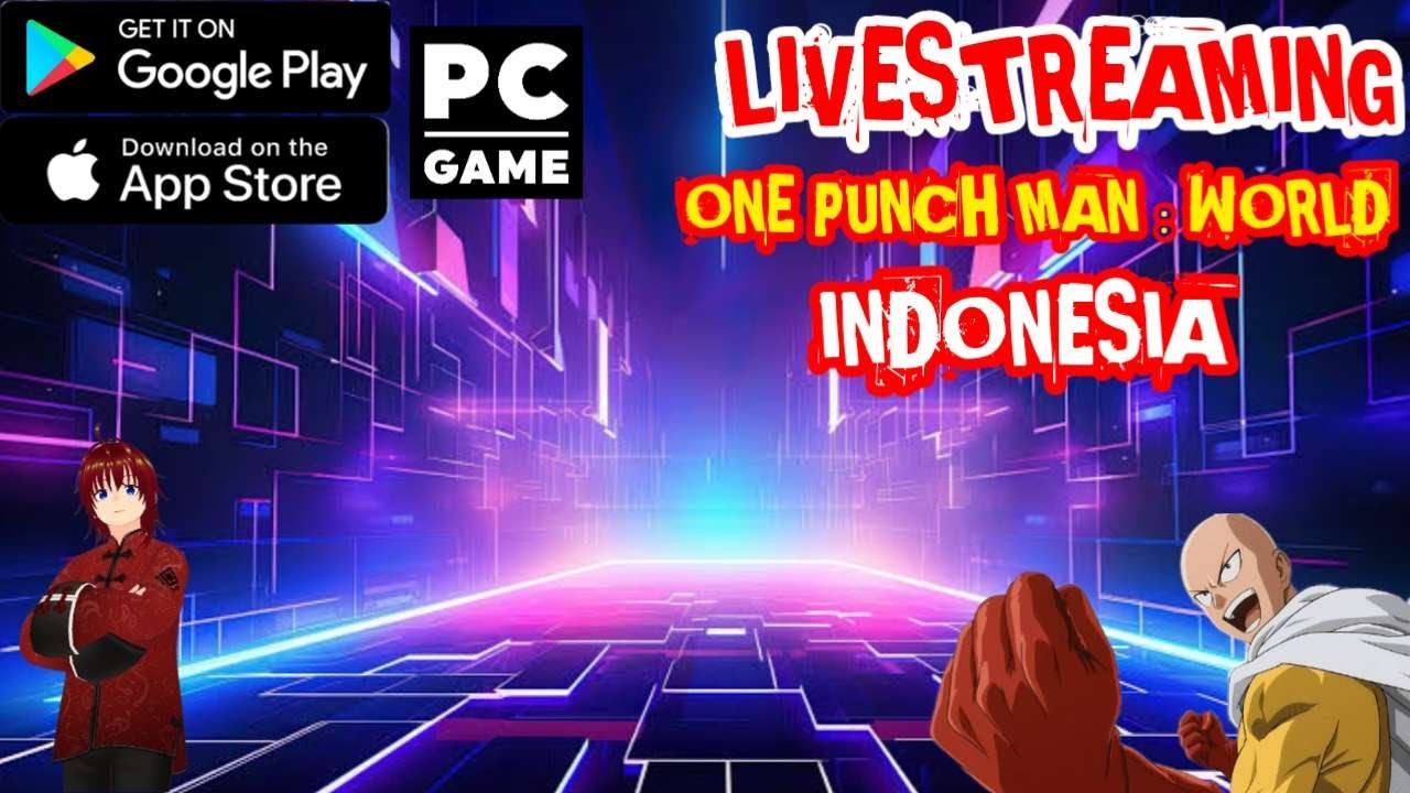 [LIVE] Cobain Game Yang Lagi Rame | LIVESTREAMING ONE PUNCH MAN WORLD ...