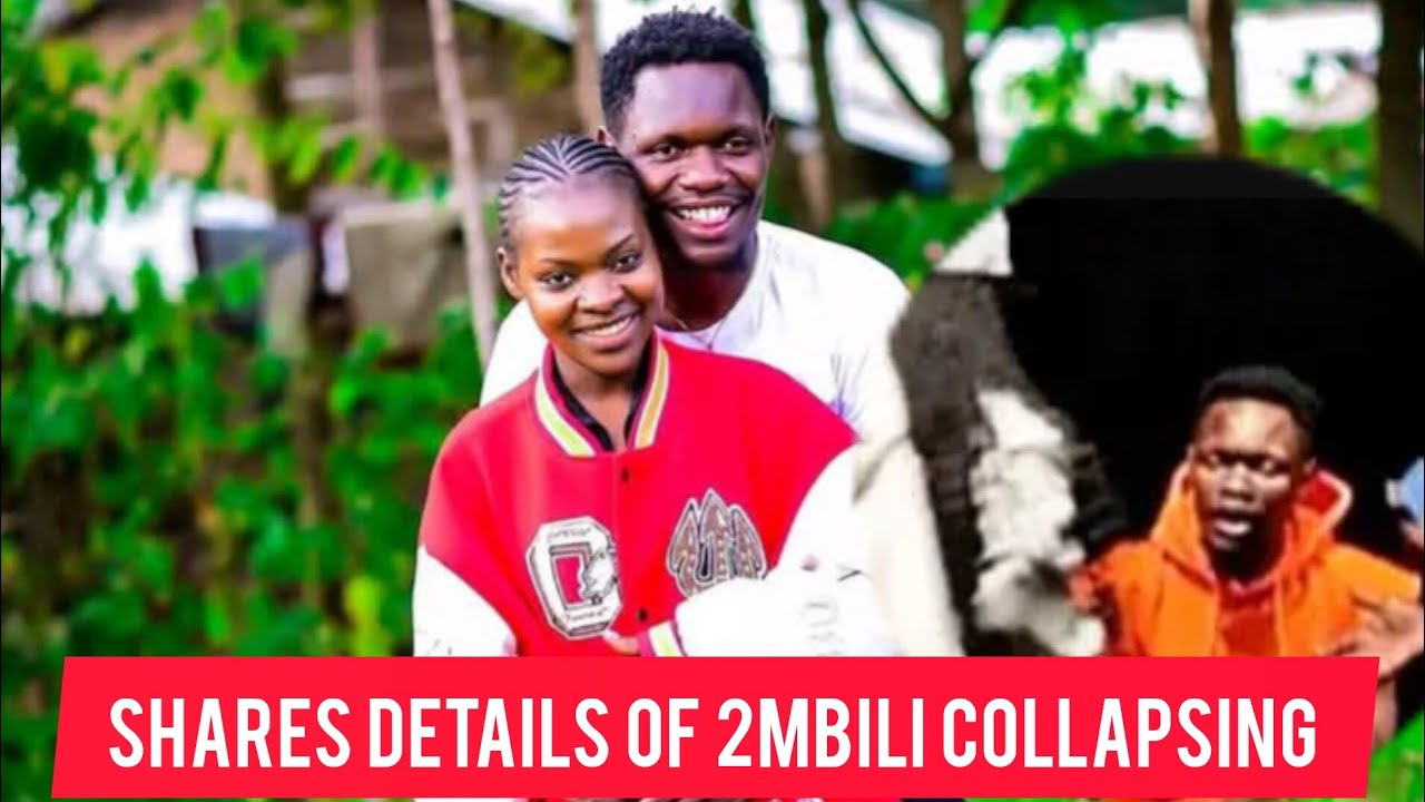 2MBILI GIRLFRIEND SPEAKS FOR THE FIRST TIME AFTER 2MBILI COLLAPSE OPEN ...