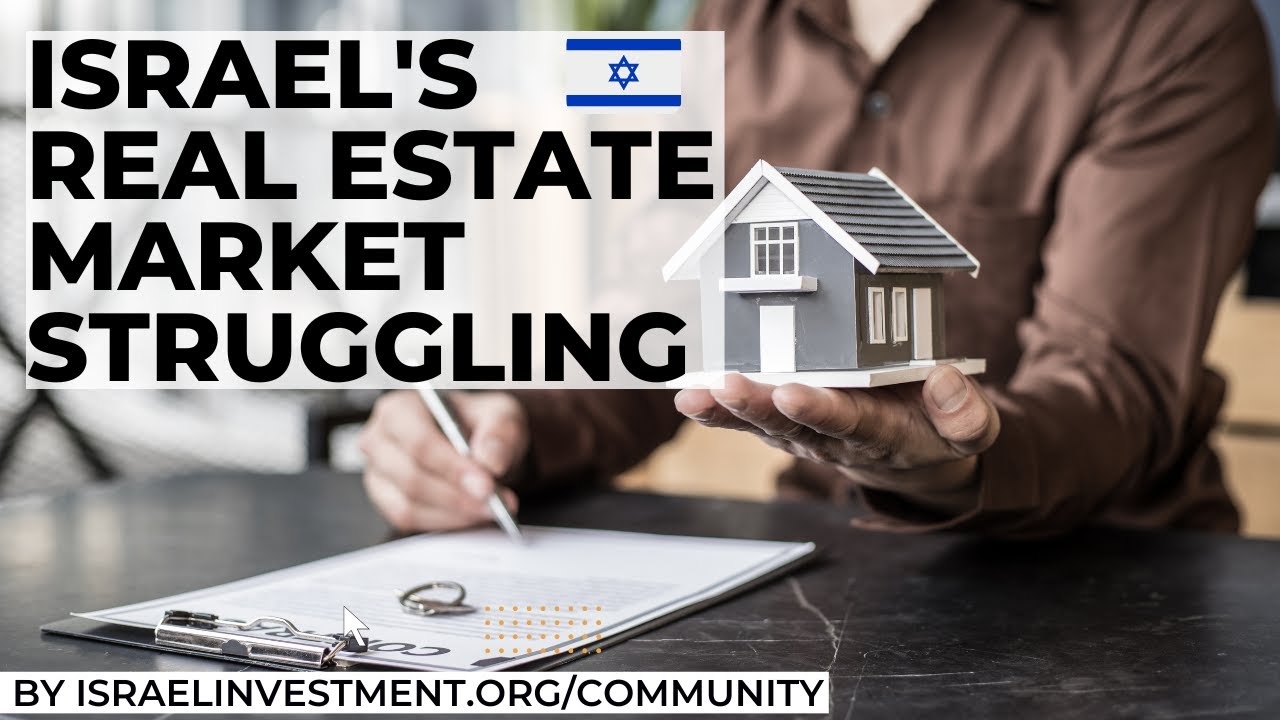 ISRAEL REAL ESTATE MARKET DECLINE - SUMMER 2023 - INVEST IN ISRAEL ...
