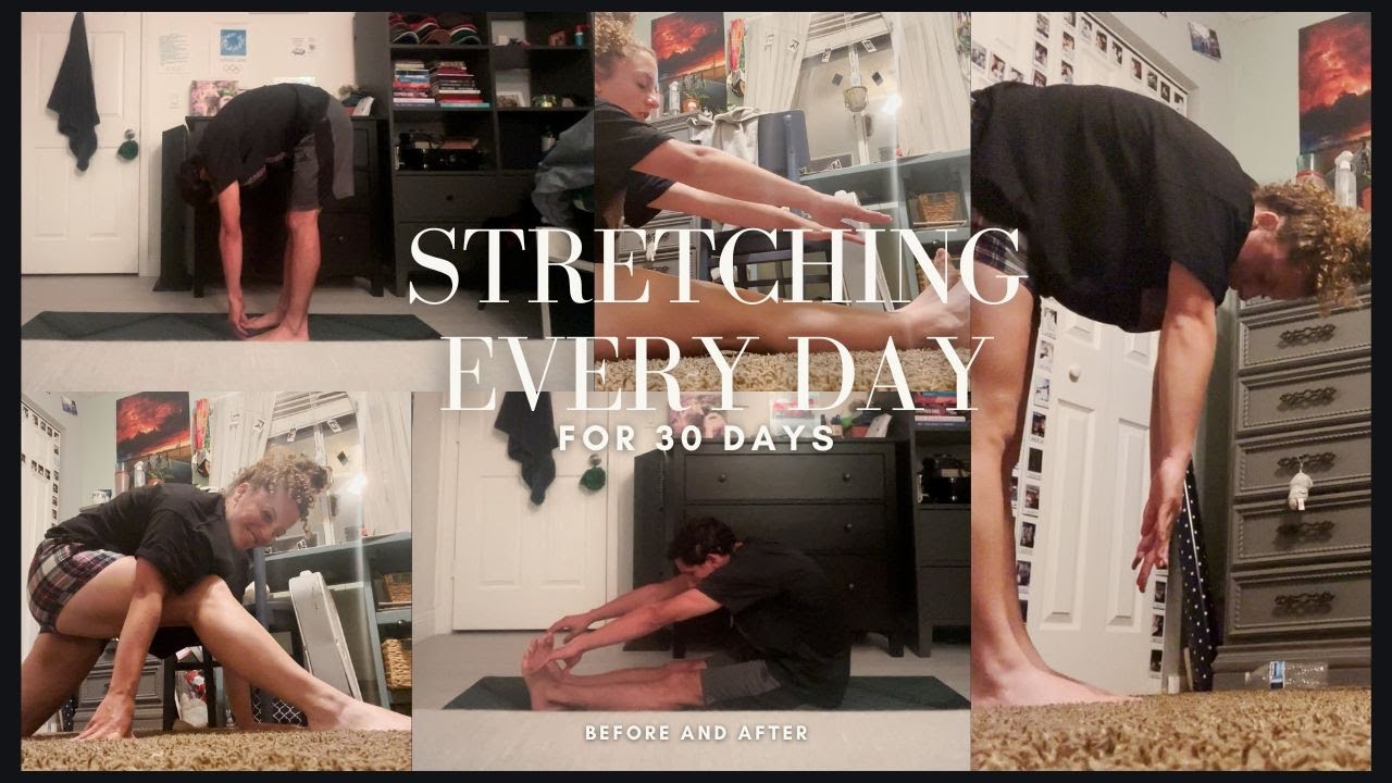 STRETCHING EVERY DAY FOR 30 DAYS - YouTube