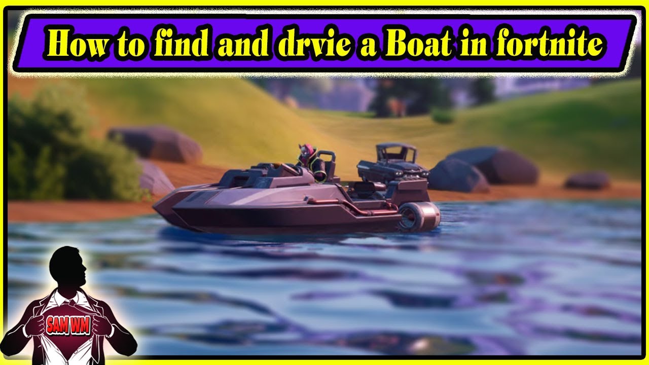 Drive a Boat / fortnite Quests / Fortnite challenges - YouTube