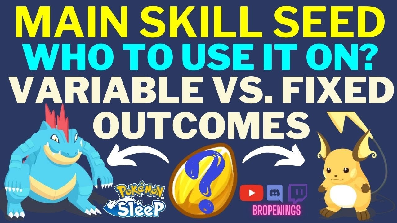Where to use Main Skill Seed? Variable vs. Fixed Main Skills Explained ...
