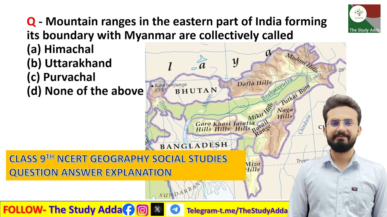 Mountain ranges in the eastern part of India forming its boundaries ...