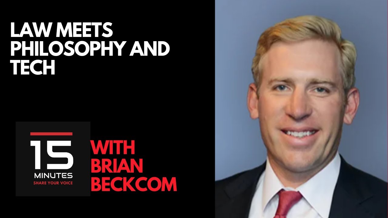 Law Meets Philosophy and Tech With Brian Beckcom - YouTube