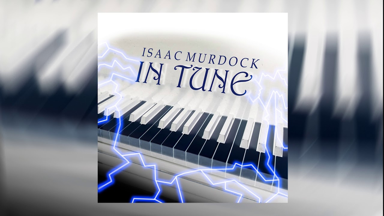 Isaac Murdock - In Tune (I Know a Girl) - YouTube Music