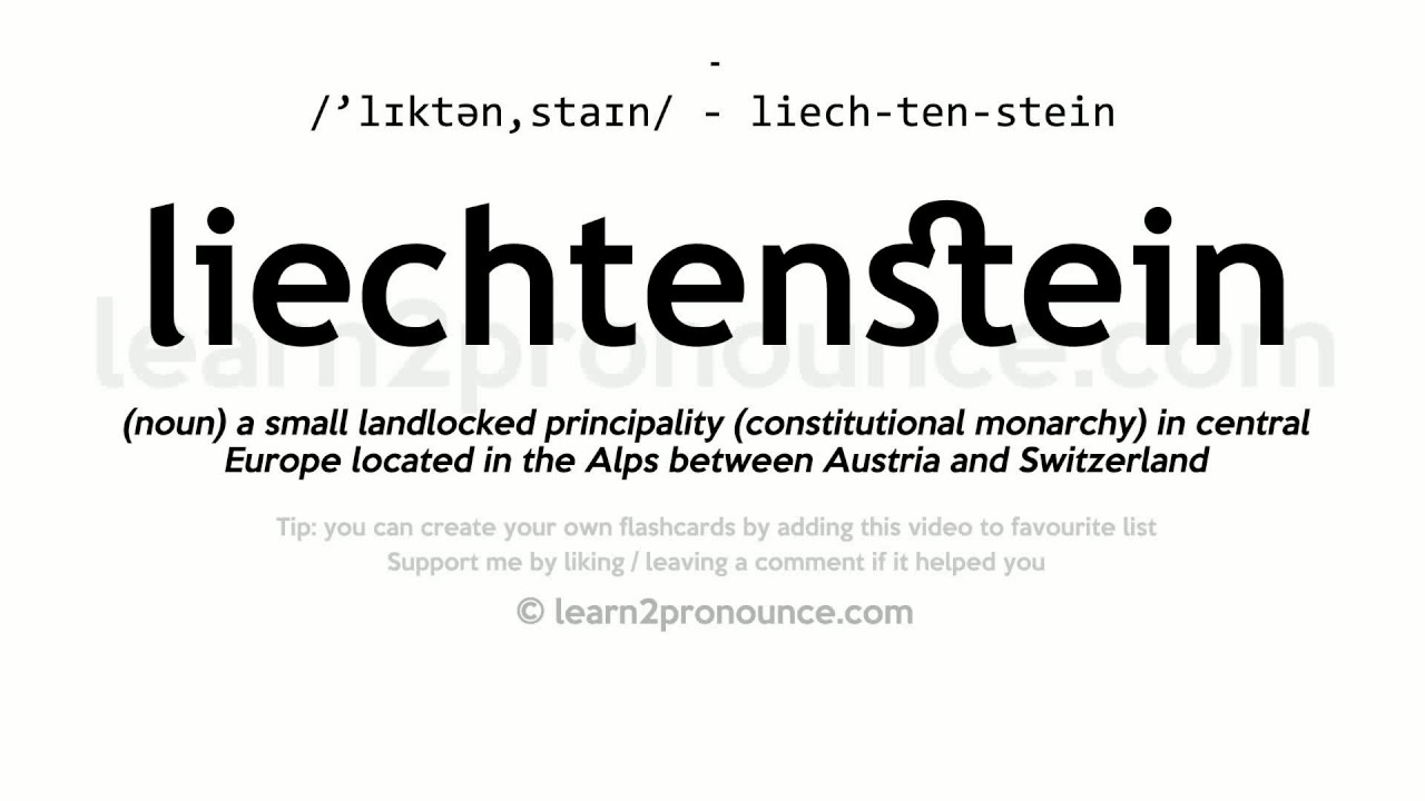 Pronunciation of Liechtenstein | Definition of Liechtenstein - YouTube