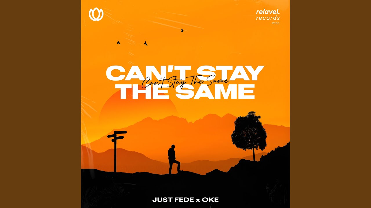 Can't Stay The Same - YouTube