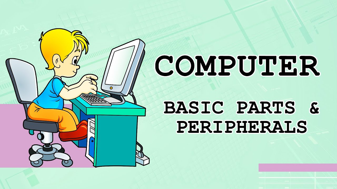 Computer Peripherals for Kids | Basic Computer Components | Computer ...