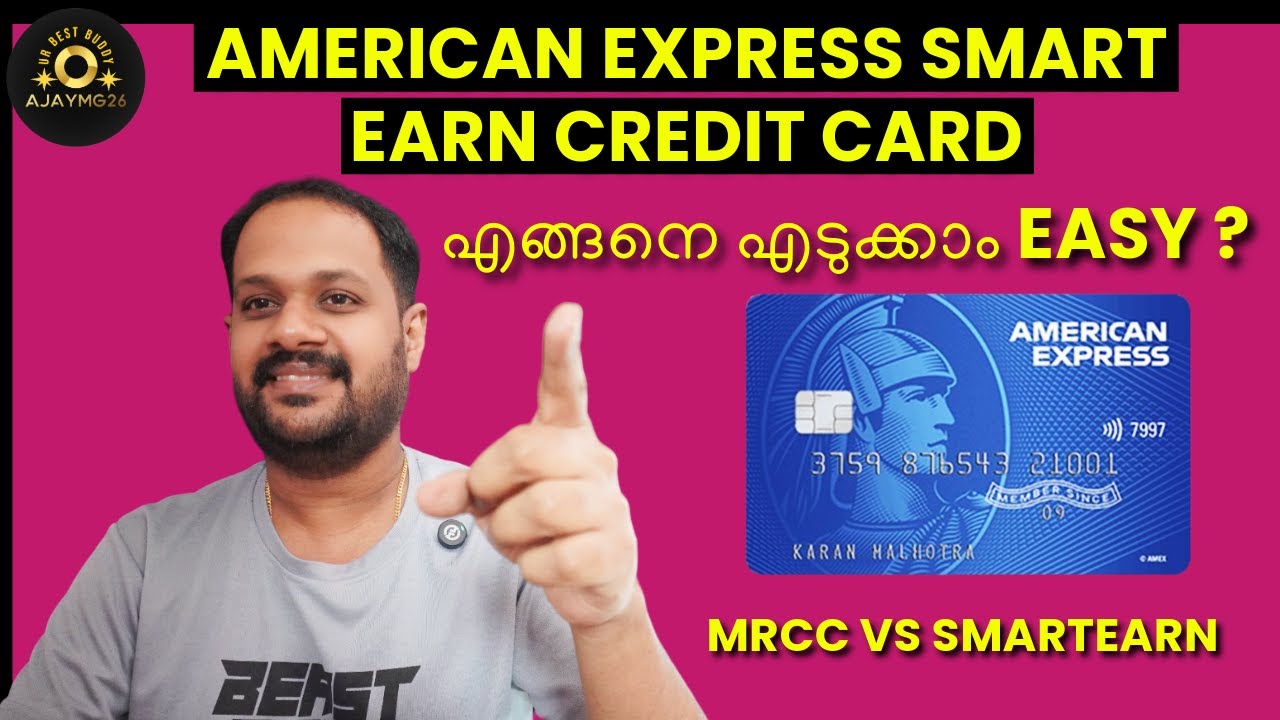 AMERICAN EXPRESS SMART EARN CREDIT CARD APPLY ? എങ്ങനെ എടുക്കാം ? MRCC ...