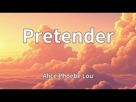 Alice Phoebe Lou - Pretender (Lyrics) - YouTube
