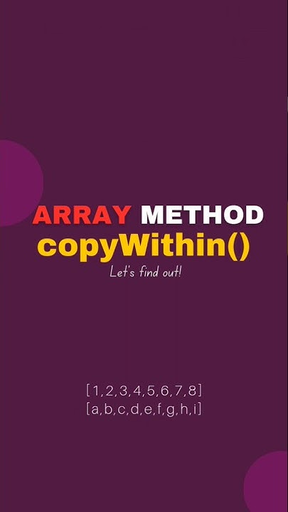A Beginners Guide To Array Copywithin Method Shorts Javascript Python Youtube