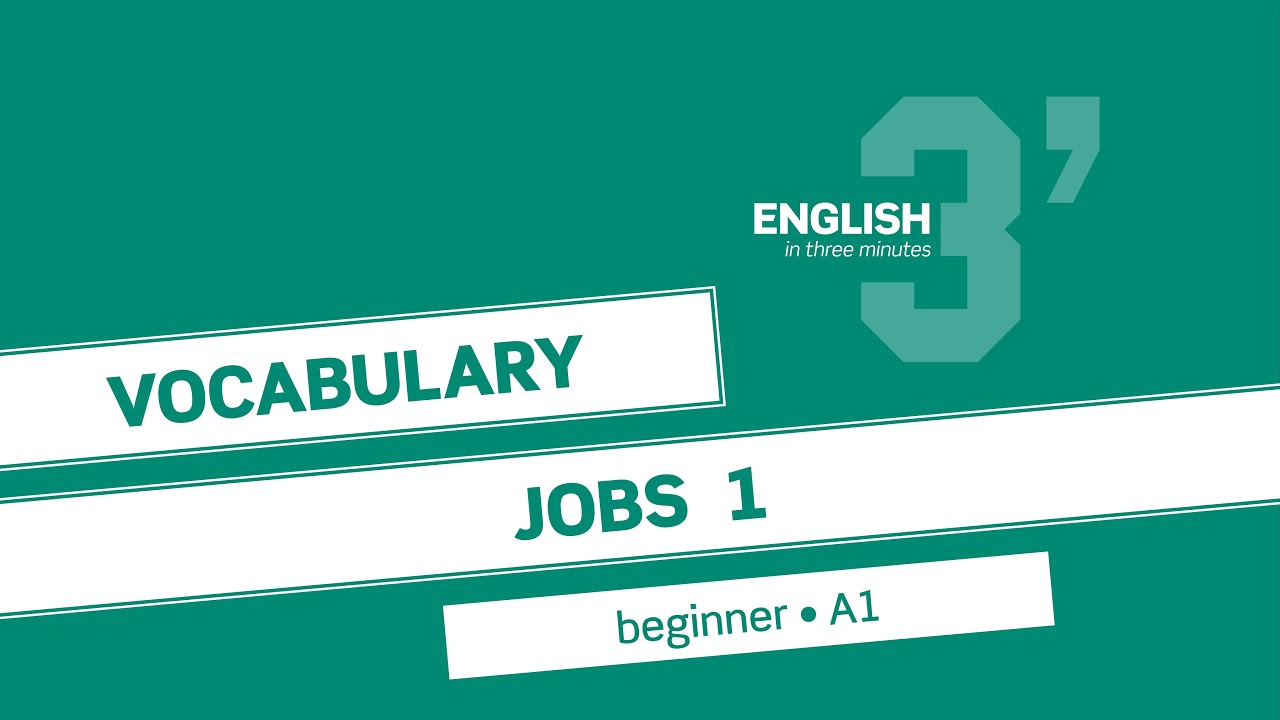 English in 3 minutes (Beginner / A1) - Vocabulary: Jobs 1 - YouTube