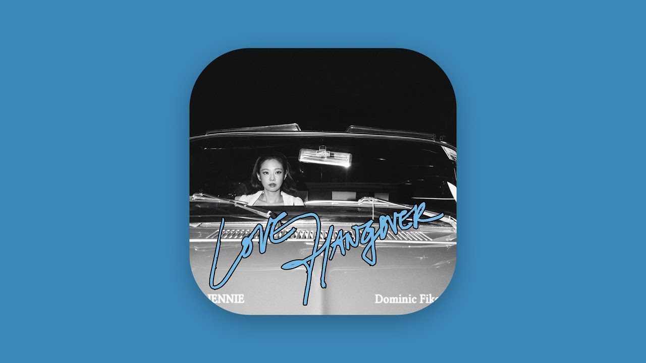 JENNIE & Dominic Fike - Love Hangover (Clean) - YouTube