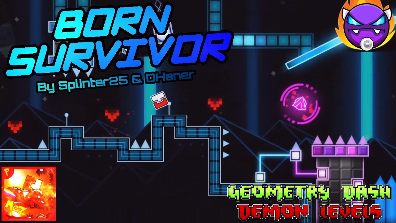 Geometry Dash - Born Survivor by Splinter25 & DHaner (EPIC EASY DEMON ...