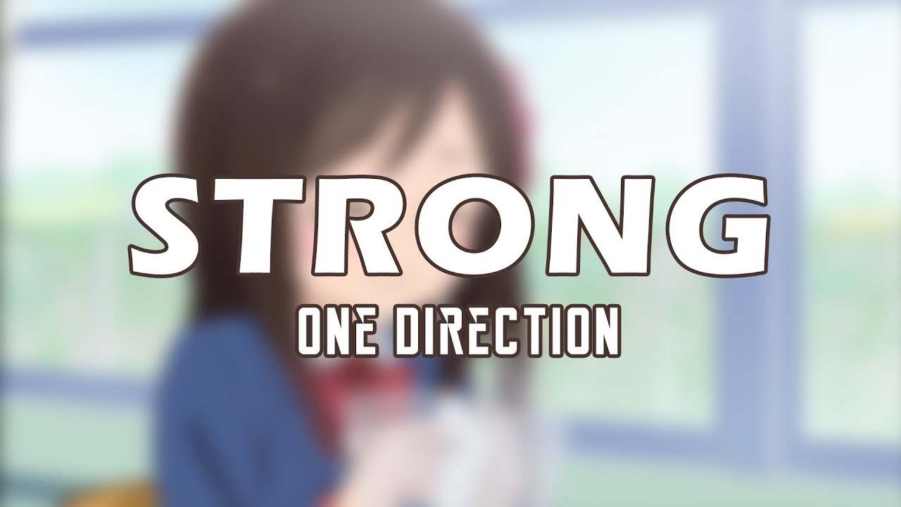 One Direction - Strong [chnissa Cover] (Lyrics) - YouTube
