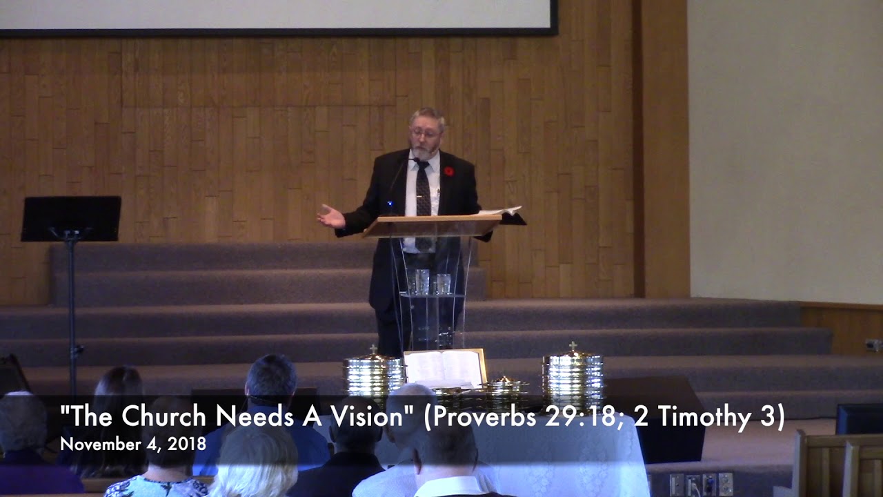 "The Church Needs A Vision" (Proverbs 28:19; 2 Timothy 3) with guest preacher: Pastor Aaron ...
