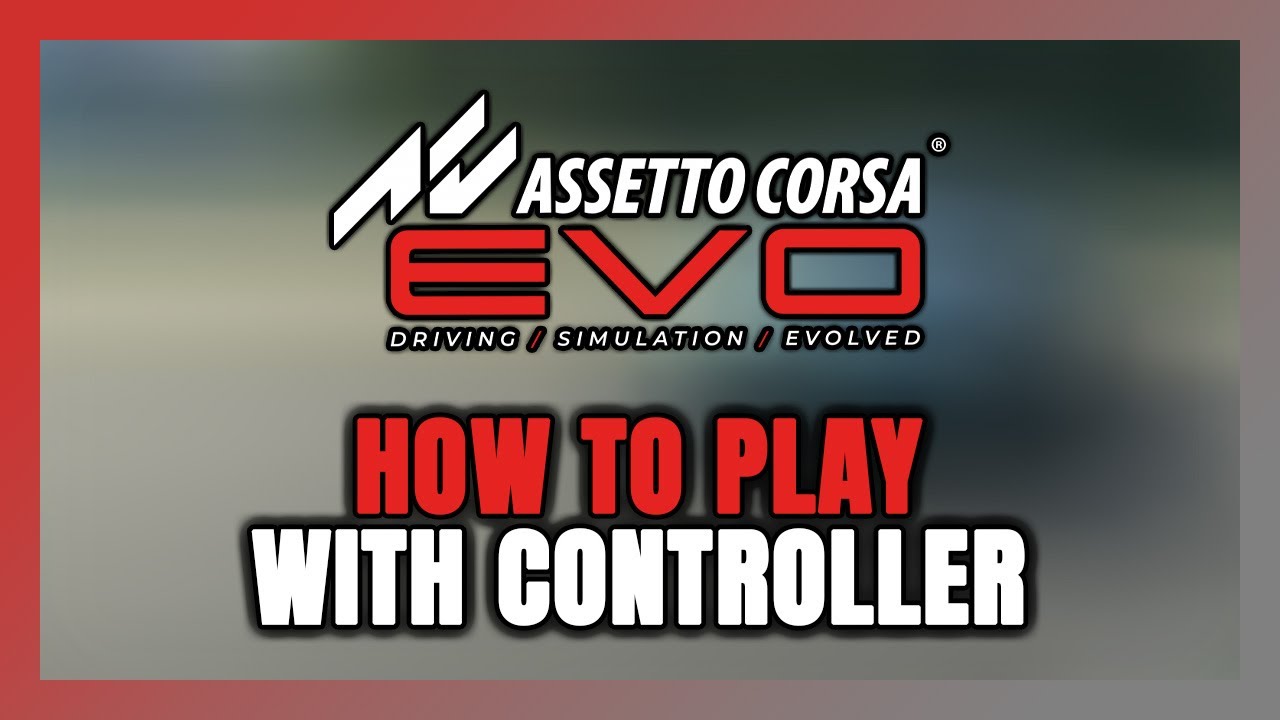 How to Play Assetto Corsa EVO With Controller on PC! - YouTube