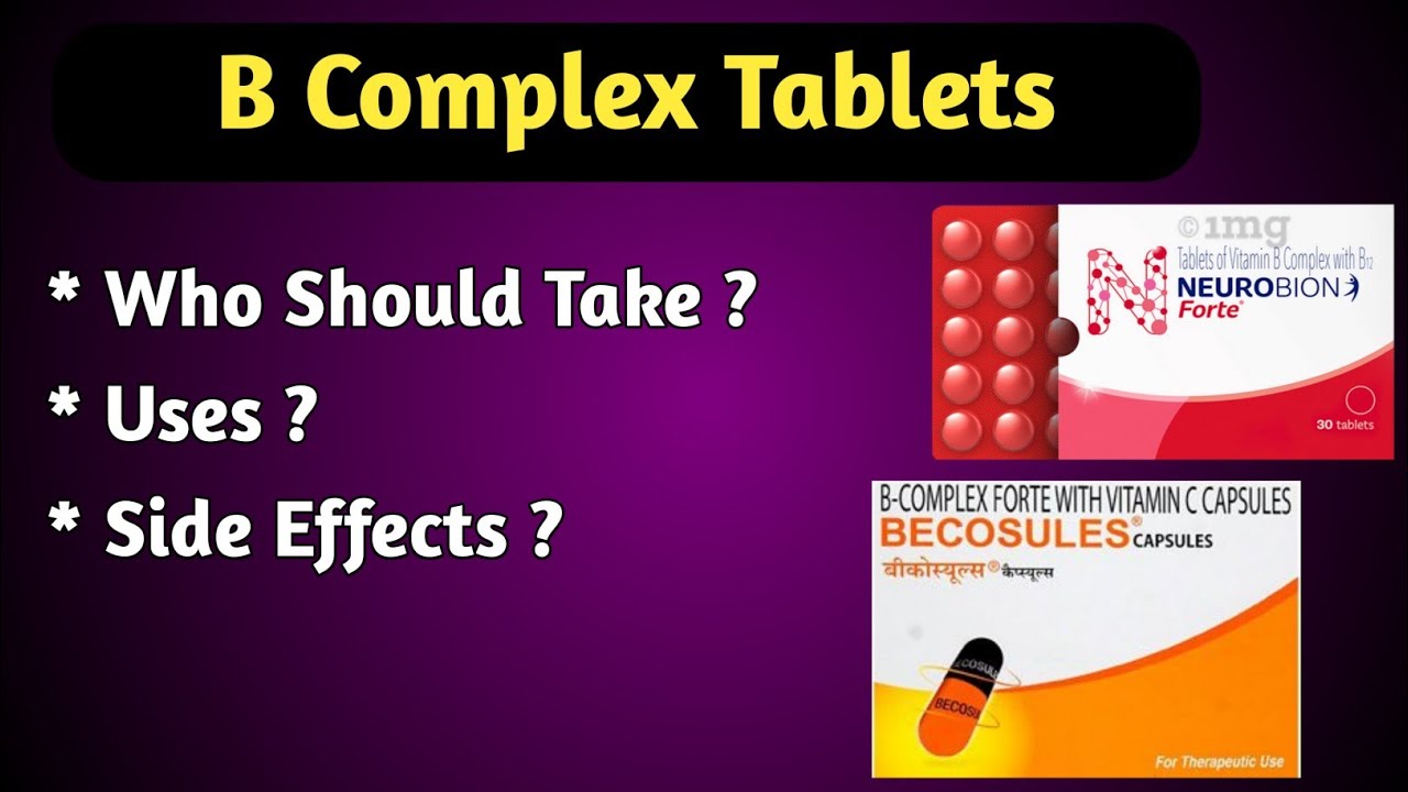 Vitamin B Complex Tablets Uses Dosage And Side Effects YouTube