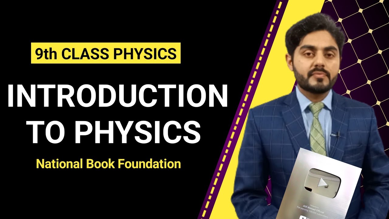 Introduction to physics class 9 | 9th class physics | National book ...