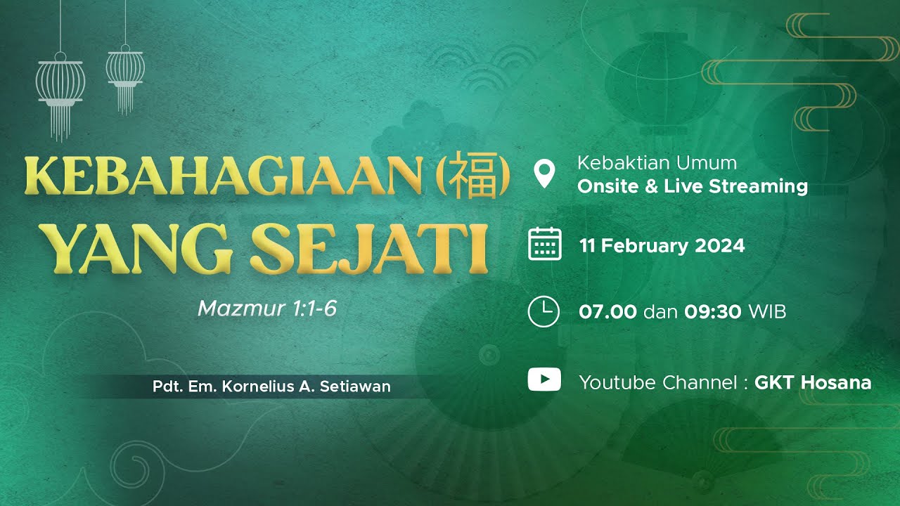 Kebaktian Umum 2 GKT Hosana Minggu, 11 Februari 2024 - YouTube