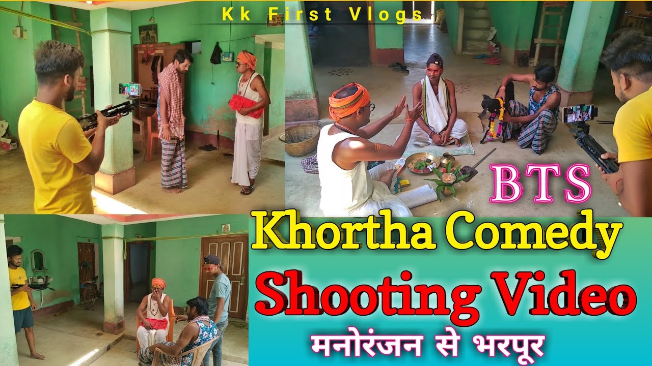 Behind The Scenes || Khortha Comedy || Shooting Video 📷 || Kk First ...