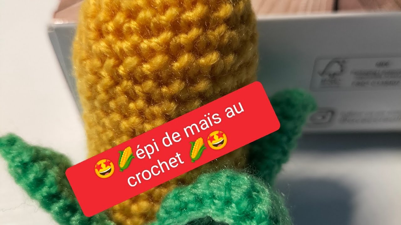 🤩Tuto crochet 🤩Faire un épi de maïs ,vidéo 2 L'EPI DE MAIS 🌽🌽# ...