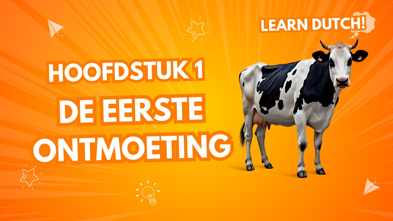 Learn Dutch with SHORT STORIES: Chapter 1 - DE EERSTE ONTMOETING - YouTube