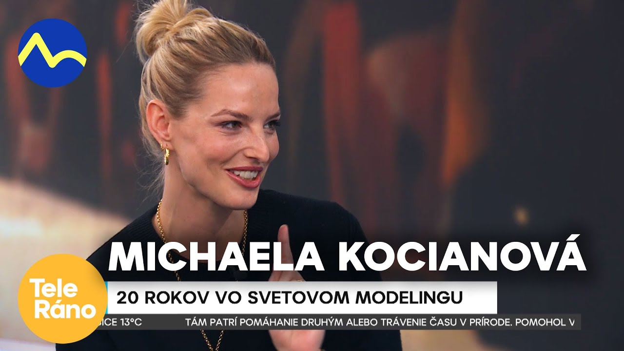 Michaela Kocianová - 20 rokov vo svetovom modelingu | Teleráno - YouTube