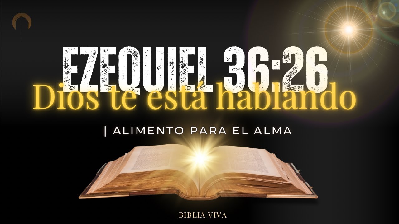 Ezequiel 36:26 — Dios te da un corazón nuevo 💓🙏 - YouTube