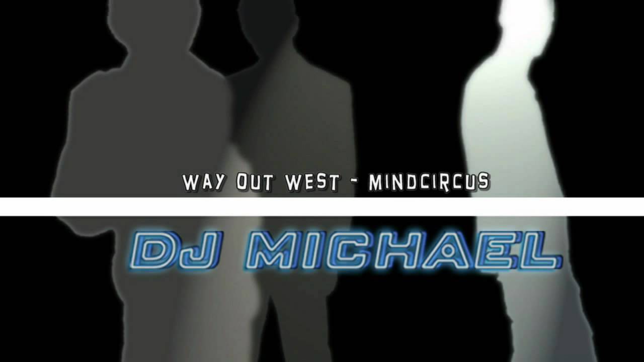 Way out west - Mindcircus - Lyrics - YouTube