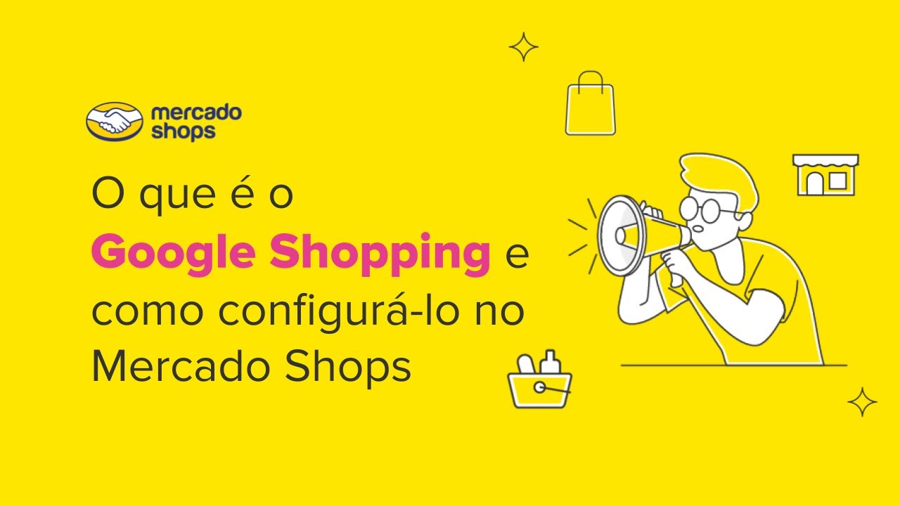 O que é Google Shopping e como configurá-lo no Mercado Shops - YouTube