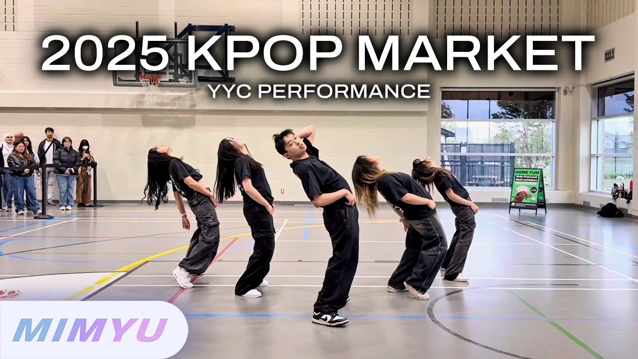 [KPOP IN PUBLIC PERFORMANCE] 2025 KPOP MARKET | YYC | MIMYU DANCE - YouTube