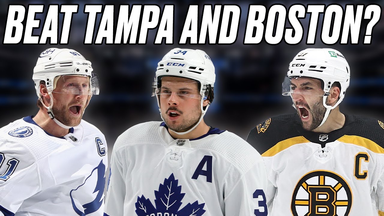 Can The Toronto Maple Leafs Beat The Tampa Bay Lightning And Boston ...