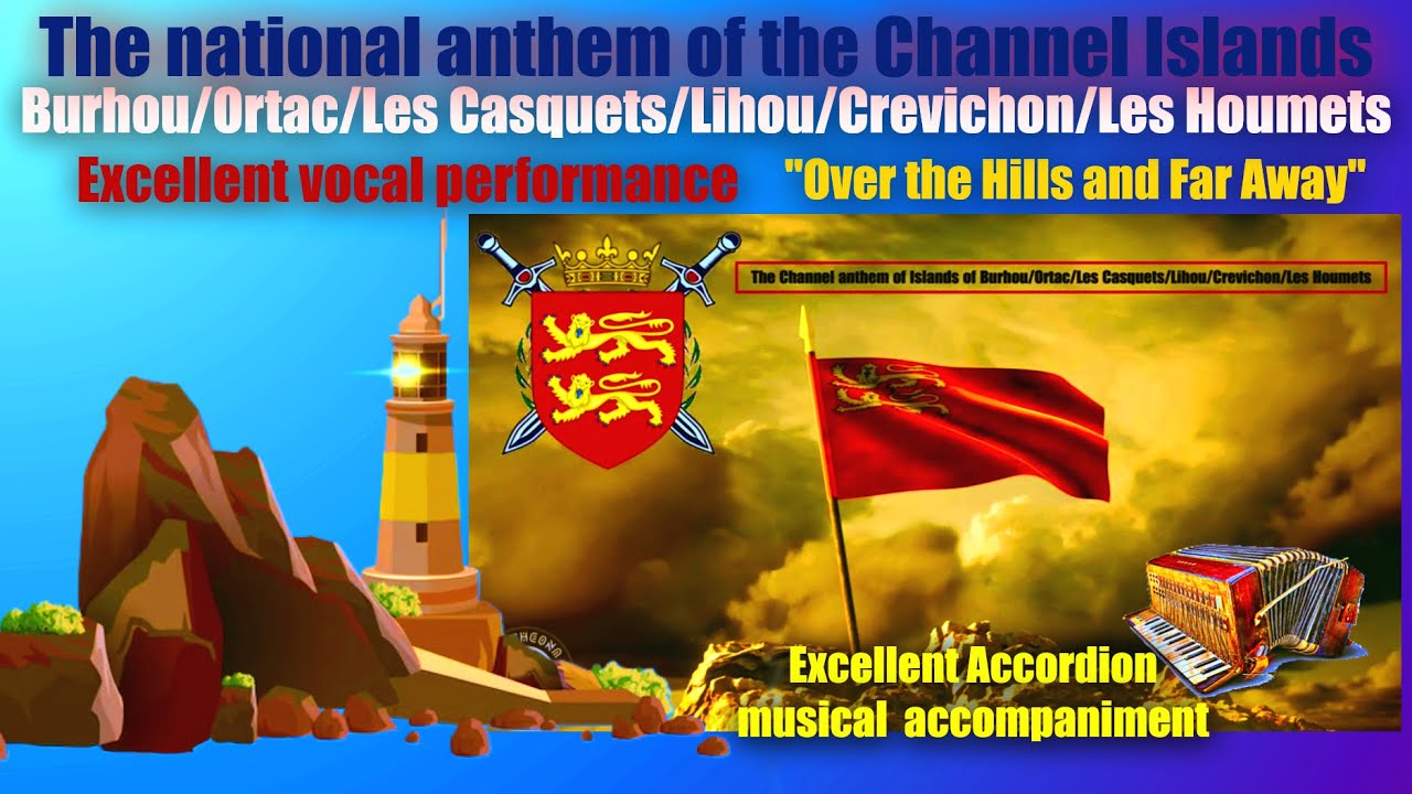 The Channel anthem of Islands-Burhou/Ortac/Les Casquets/Lihou/Crevichon ...