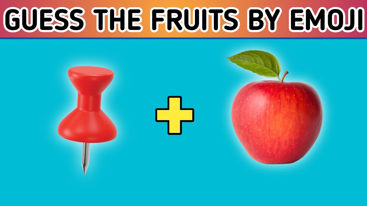 Guess The Fruits by Emoji || Can You Guess The Fruits by Emoji ...