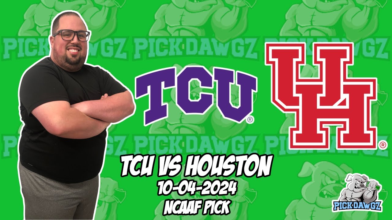 TCU vs Houston 10/4/24 College Football Picks & Predictions | Week 6 ...