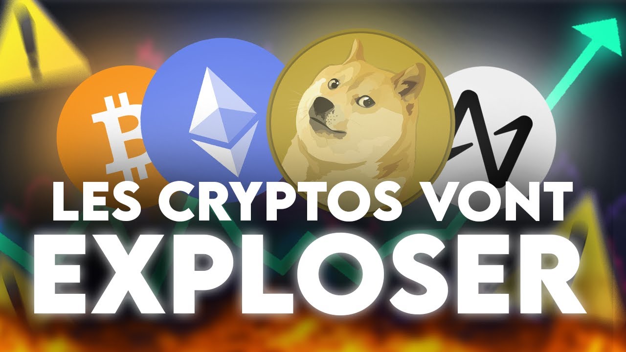 LES CRYPTOS VONT EXPLOSER MAINTENANT ! (X20 minimum) - YouTube