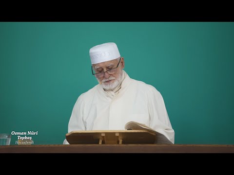 Fecr Sûresi'nin Muhtevâsında Kulluk Hayatımız - Osman Nuri Topbaş