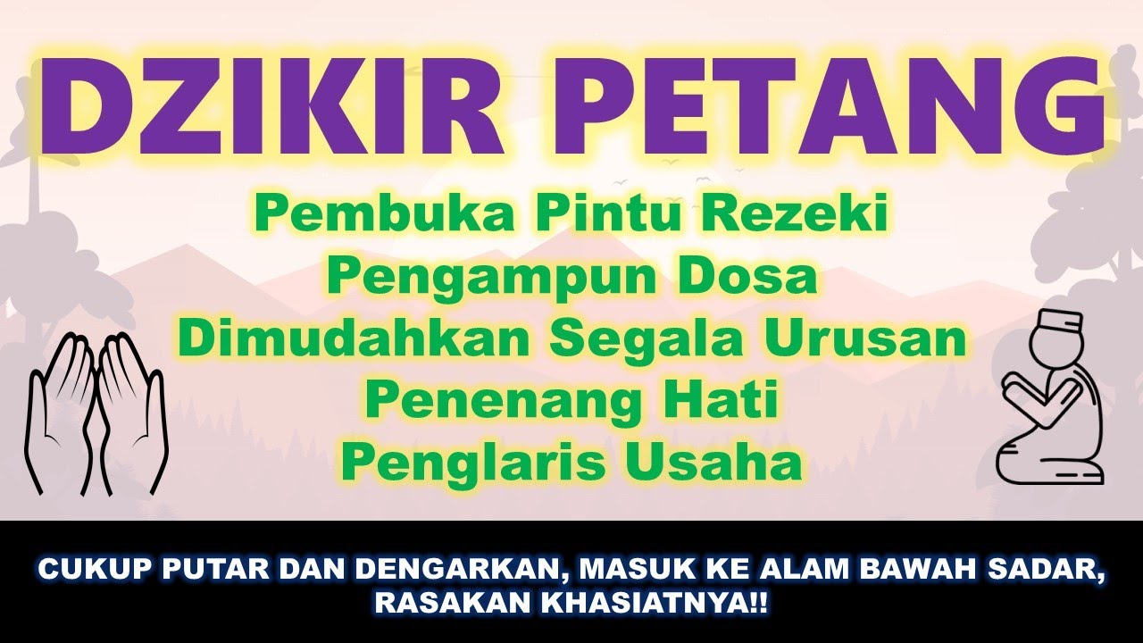 DZIKIR PETANG SESUAI SUNNAH - DOA PETANG - DOA DZIKIR SORE HARI ...