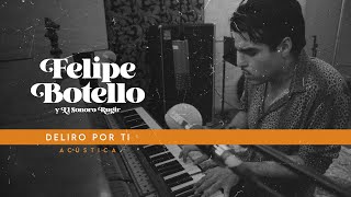 Felipe Botello - Deliro Por Ti (Version Acústica) Acordes - Chordify