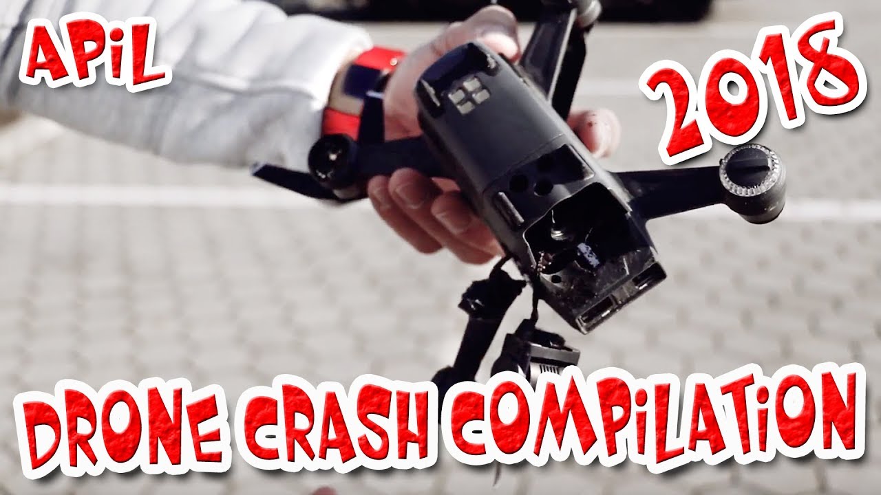 Drone Crash 2018 Compilation High Definition Video April - YouTube