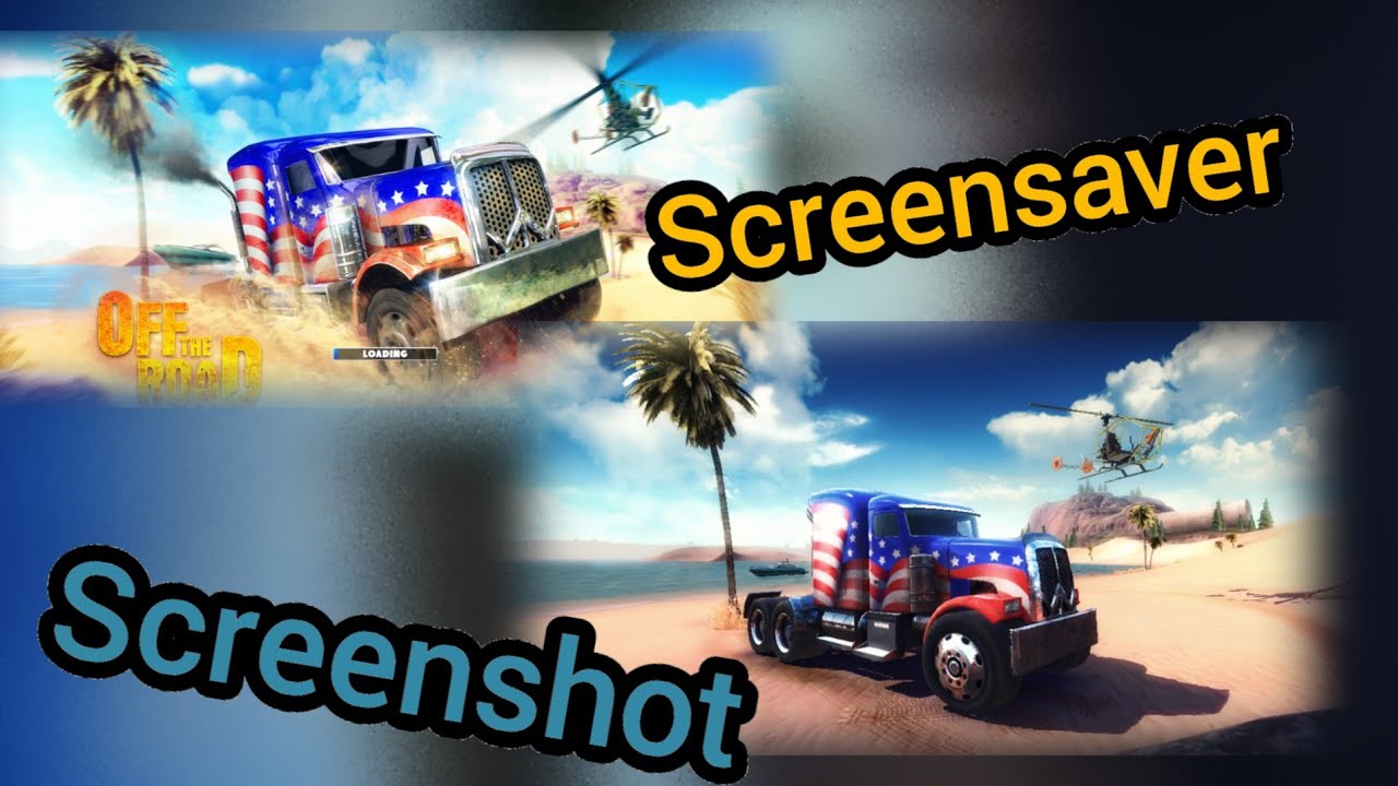 I made Screenshot like Screensaver | Off The Road - YouTube