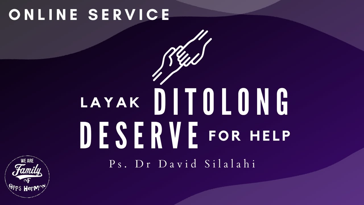 🔴 GPPS Medan Online | Deserve For Help - Ps Dr David Silalahi [May 31st ...