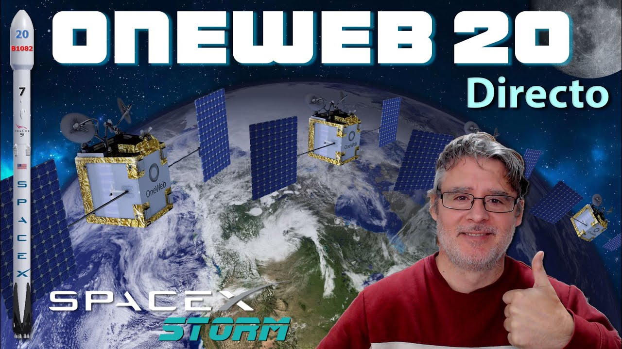 ¡Lanzamiento de la misión OneWeb 20 de SpaceX! 🚀 - YouTube