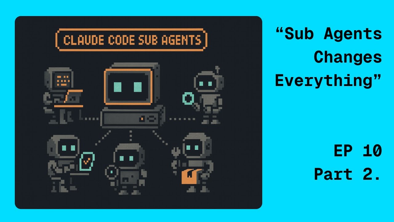 EP - 10 - part 2 - Claude Code Sub Agents - Demo and Deep Dive - YouTube